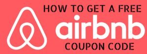 The Best Airbnb Coupons for First Time and Frequest Users